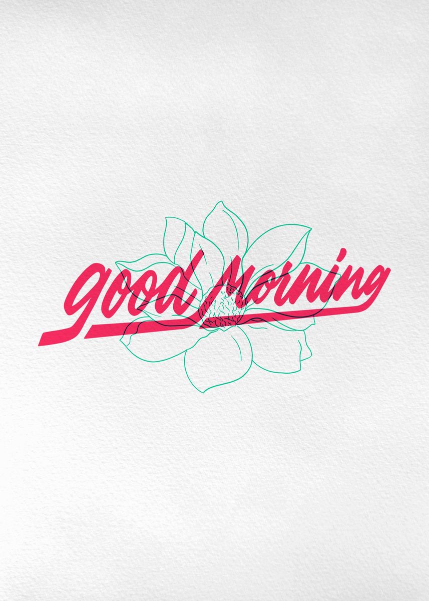 'Good morning greeting' Poster by Dian Angga Marytama | Displate