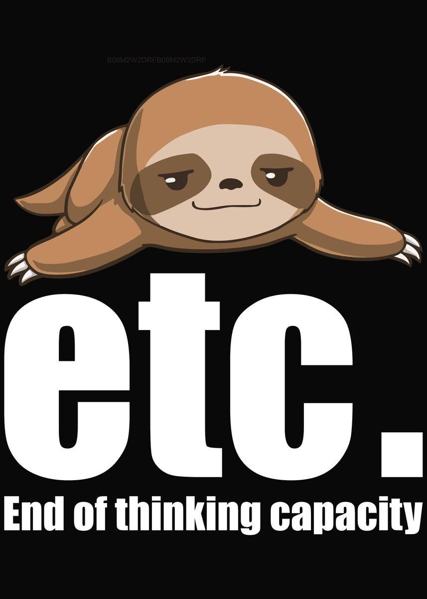 'Funny Lazy Sloth' Poster by Statements | Displate