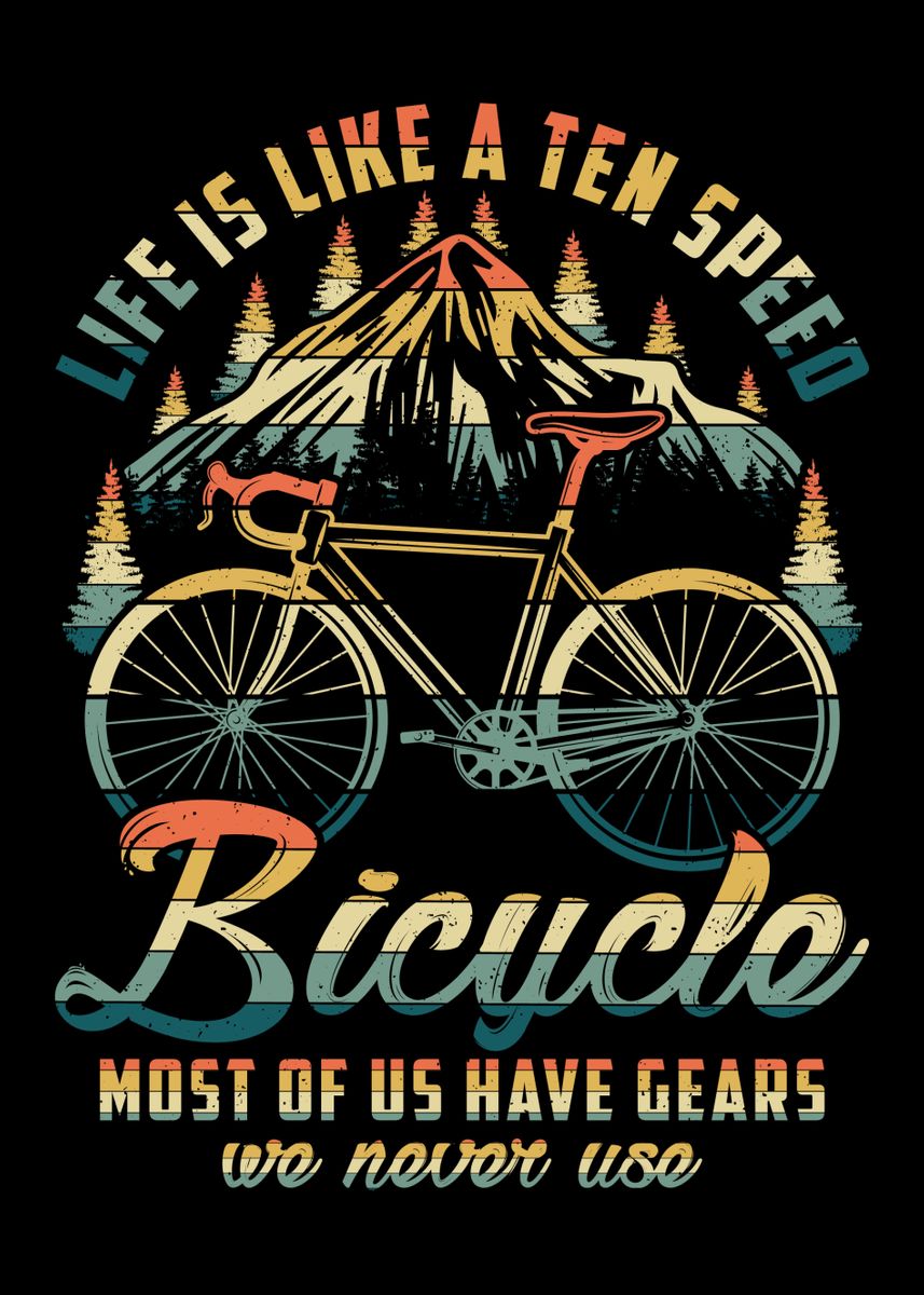 'LIFE IS LIKE A BICYCLE' Poster, picture, metal print, paint by ...
