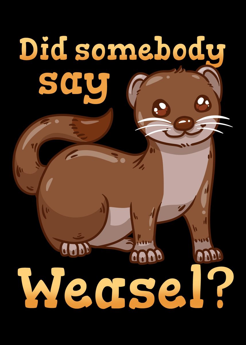 'Weasel' Poster, picture, metal print, paint by BLVCKPLATE | Displate