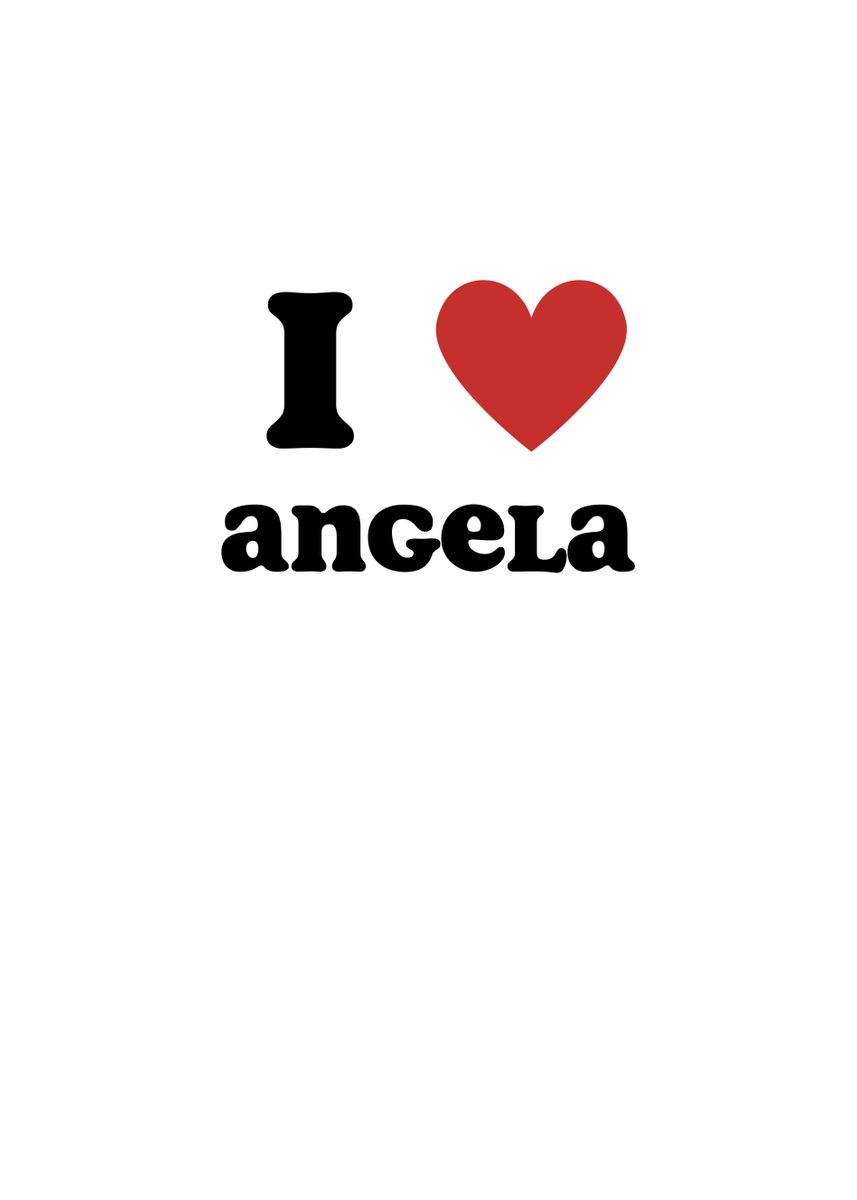 'I Love Angela' Poster, picture, metal print, paint by Francois ...