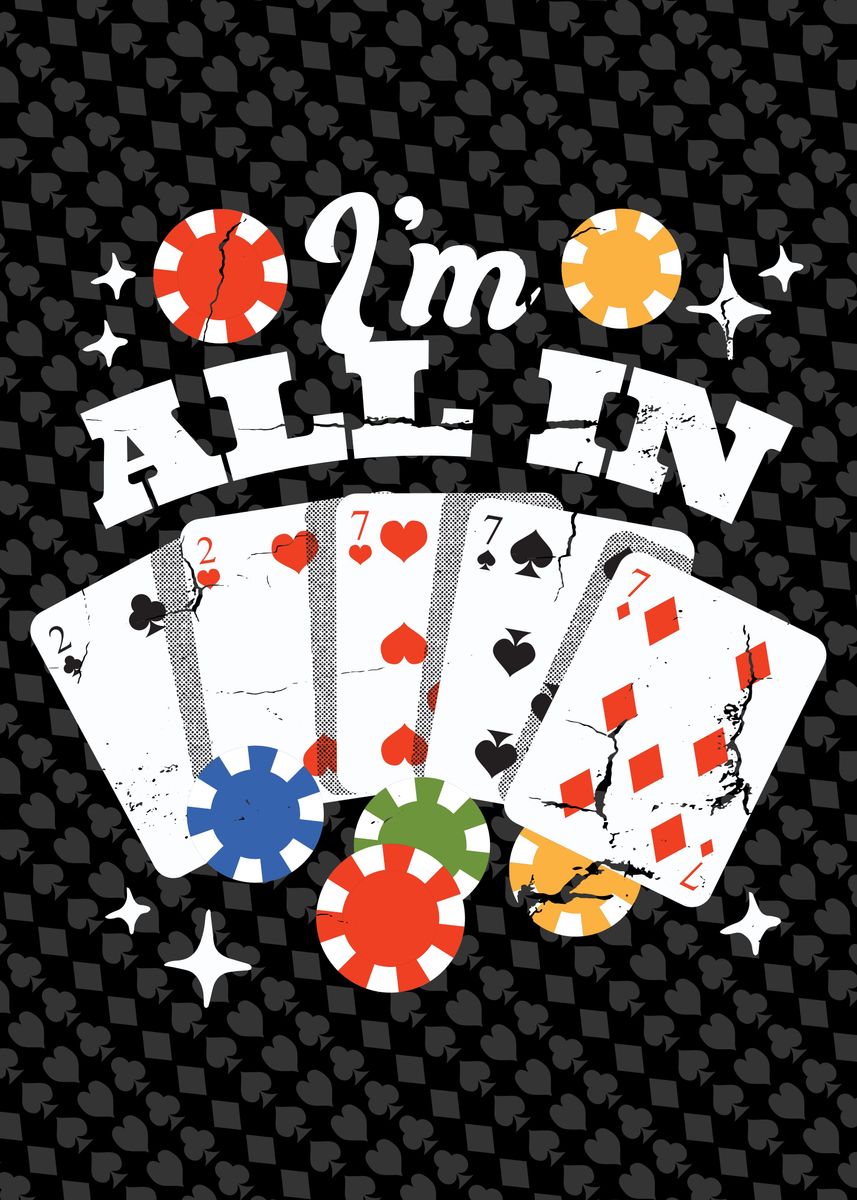 'I am all in' Poster, picture, metal print, paint by Andreas ...