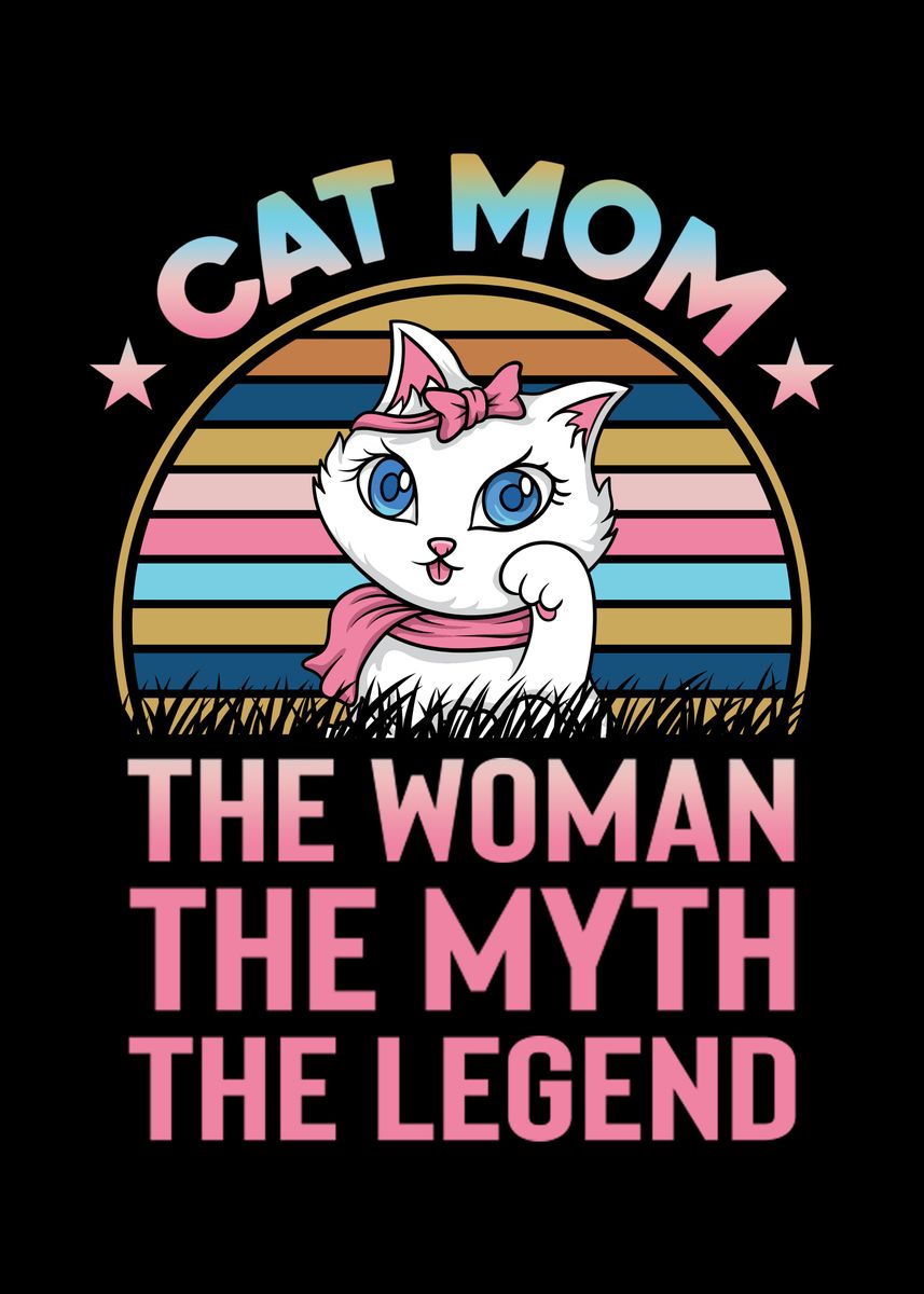 'Cat Mom' Poster, picture, metal print, paint by Clumsy Artist | Displate