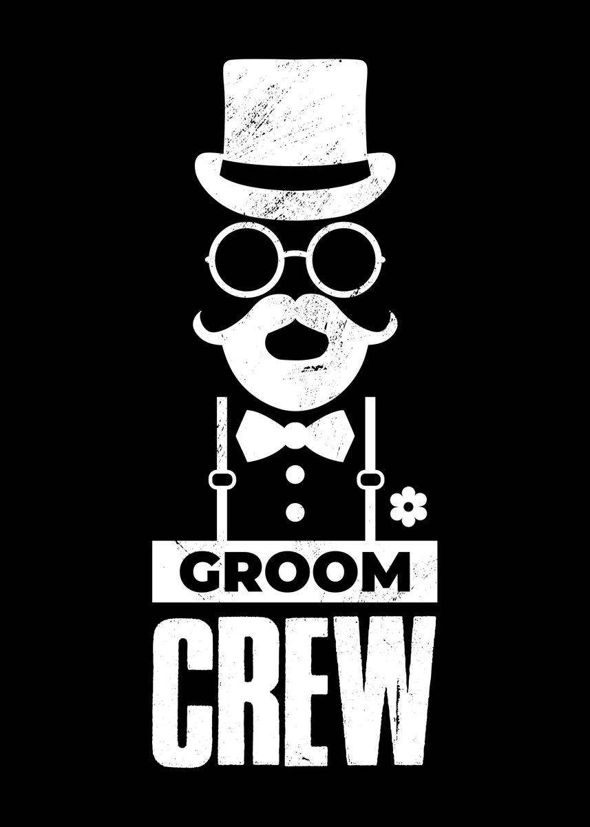 'Groom Crew' Poster by CatRobot | Displate