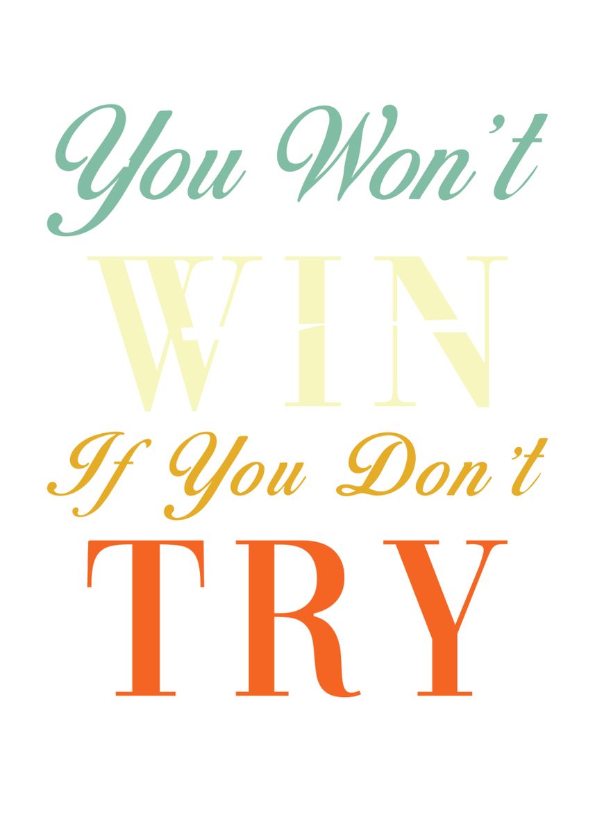'Win Success Saying' Poster, picture, metal print, paint by schmugo ...