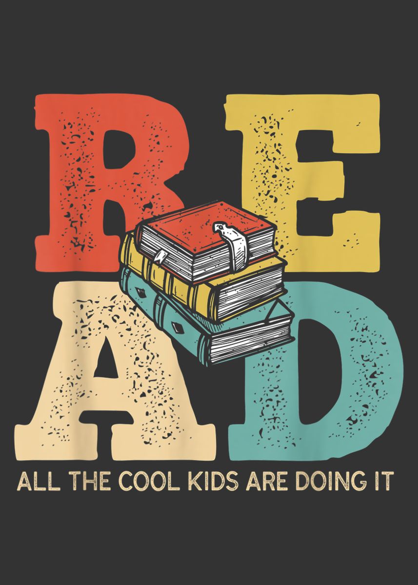 'READ ALL THE COOL KIDS ARE' Poster, picture, metal print, paint by ...