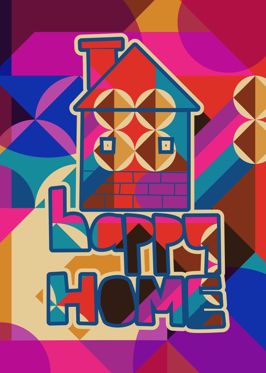 'Happy Home' Poster by taofik merchsigns | Displate
