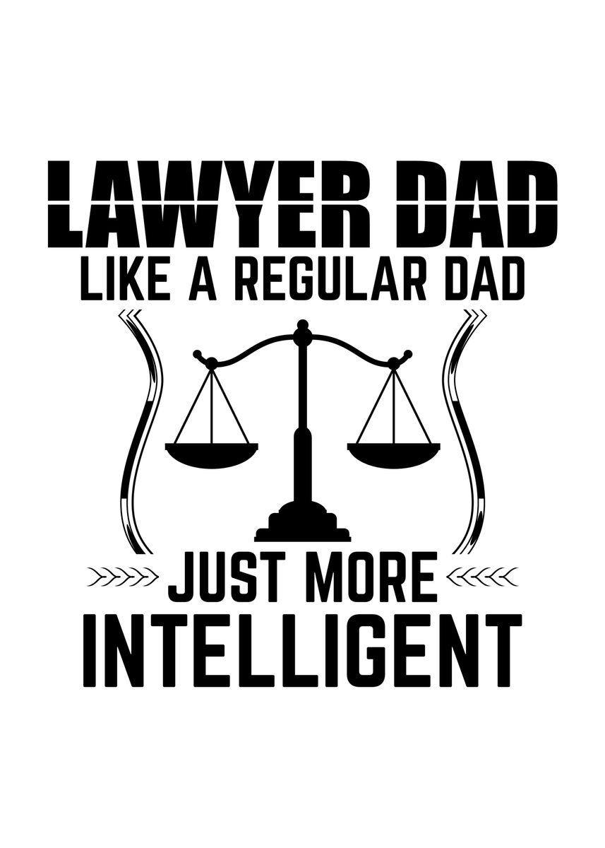 'Lawyer Dad Fathers Day' Poster by TW Design | Displate