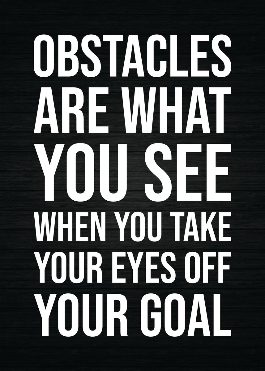 'Obstacles vs Goals' Poster, picture, metal print, paint by CHAN | Displate