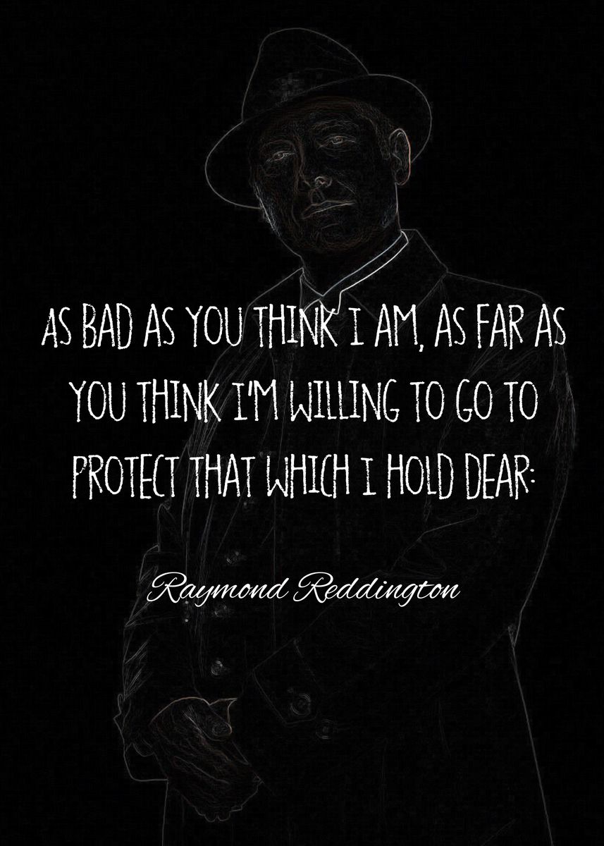 'raymond reddington quotes' Poster by Dia Creative | Displate