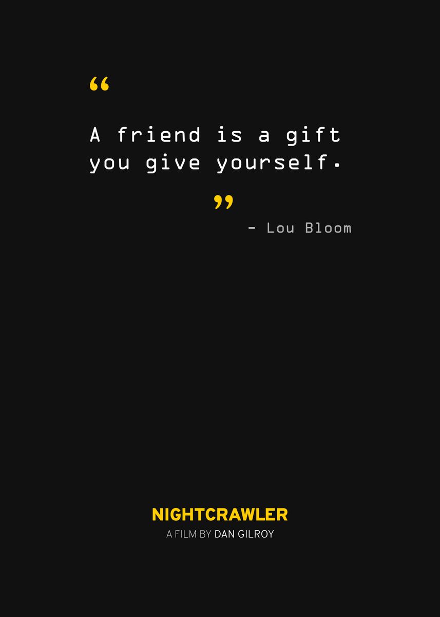 'Nightcrawler Quote 6' Poster by Quoteey | Displate