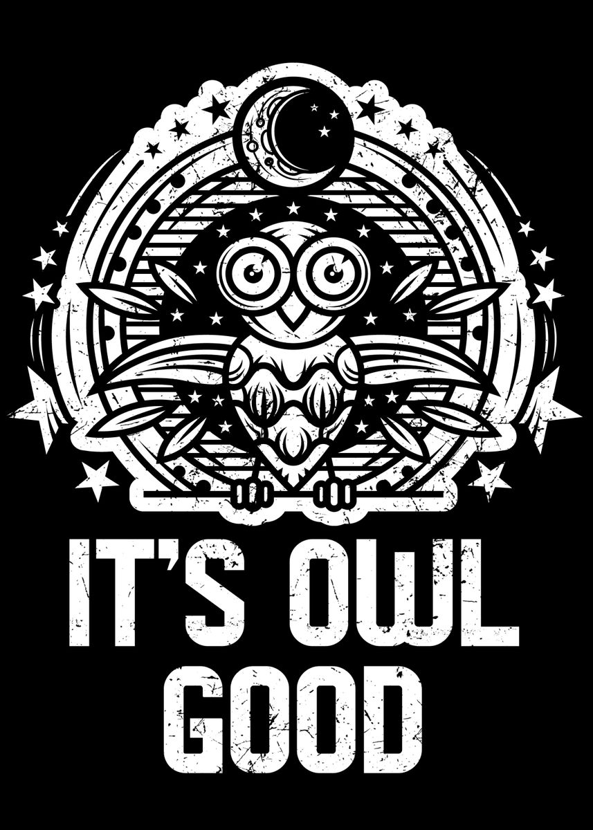 'Its Owl Good' Poster, picture, metal print, paint by ...
