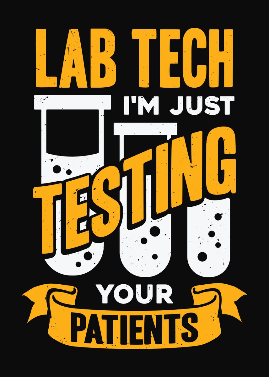 'Lab Tech Technician Design' Poster, picture, metal print, paint by ...