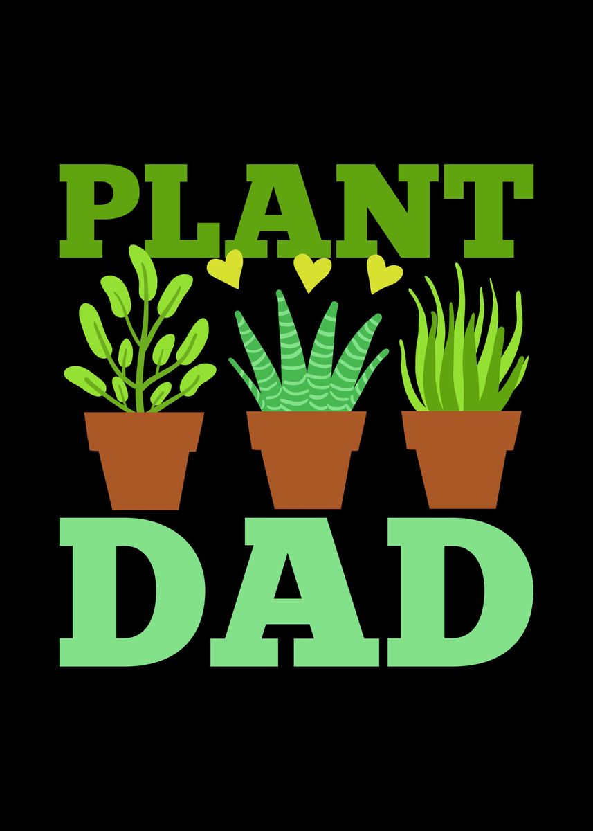 'Plant Dad Gardener' Poster, picture, metal print, paint by Mealla ...