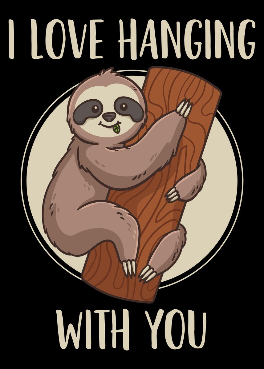 'Sloth' Poster, picture, metal print, paint by BLVCKPLATE | Displate