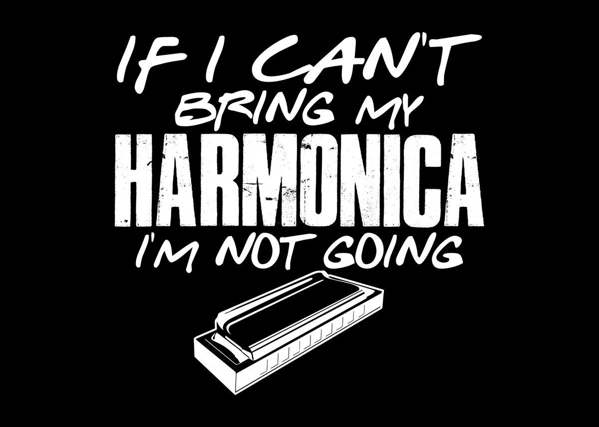 'Harmonica Musician Joke' Poster by DesignatedDesigner | Displate