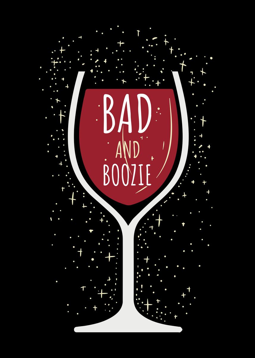 'Bad And Boozie' Poster, picture, metal print, paint by CatRobot | Displate