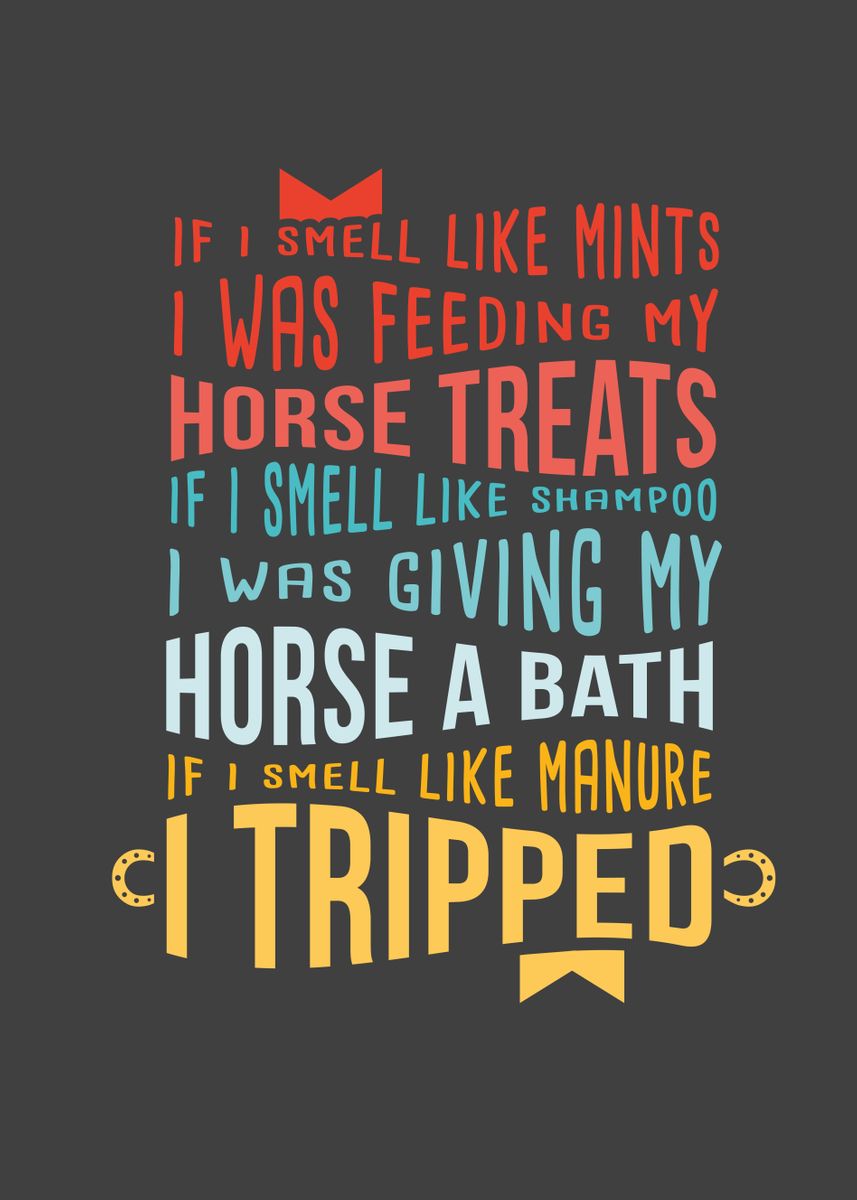 'I Was Feeding My Horse' Poster by MaximusDesigns | Displate