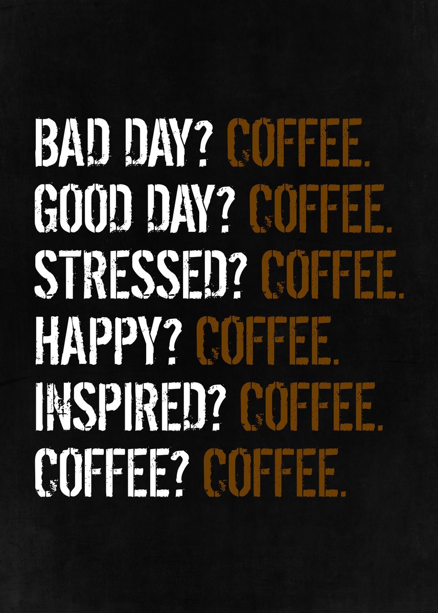 'Funny Coffee Lover' Poster, picture, metal print, paint by John ...