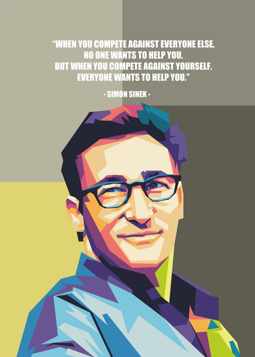'simon sinek' Poster, picture, metal print, paint by Ratna Mutia Dewi ...