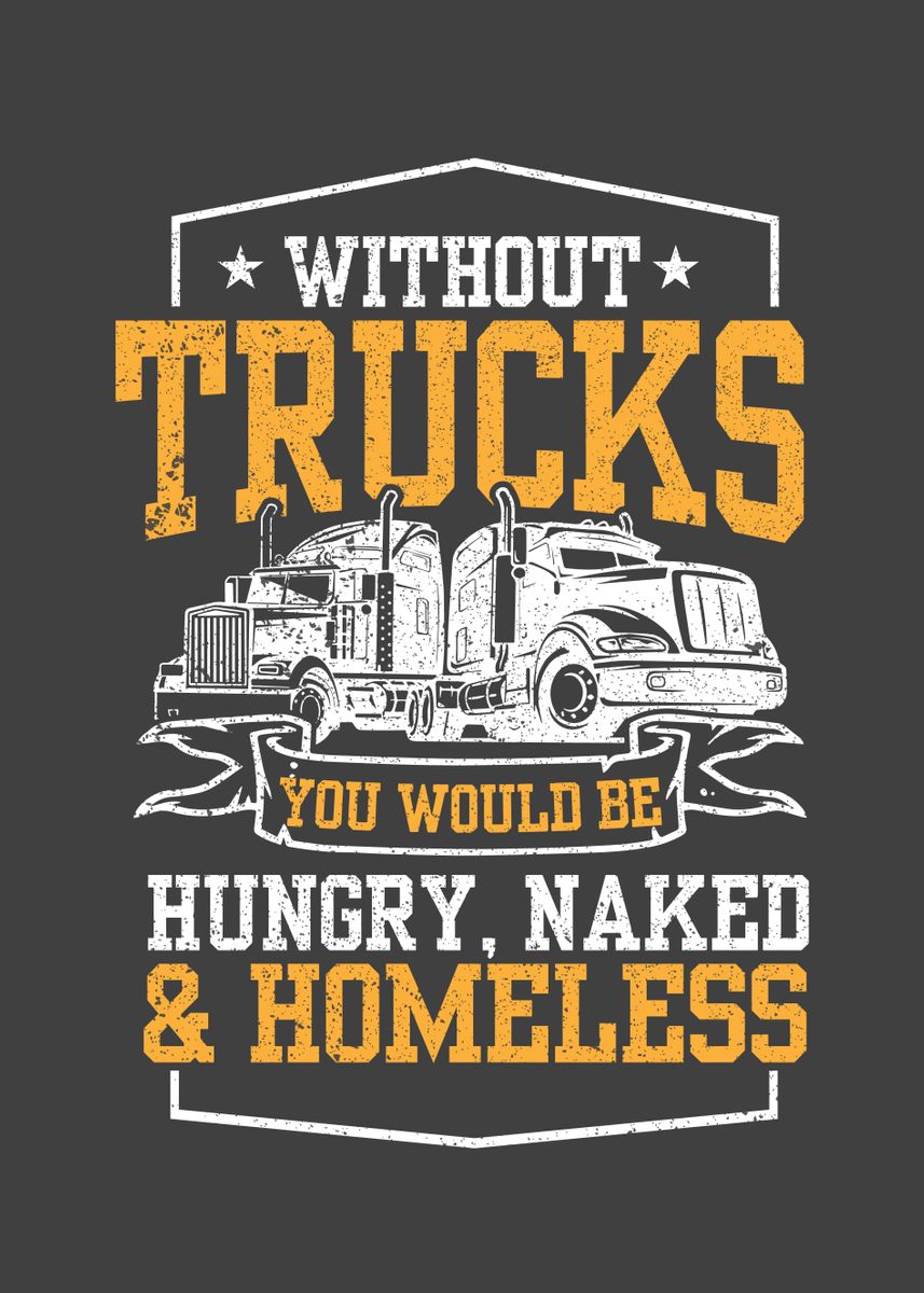 'Truckers Truck Driver' Poster, picture, metal print, paint by ...
