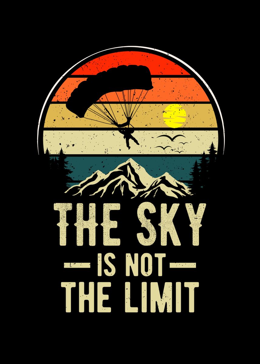 'The Sky Is Not The Limit' Poster, picture, metal print, paint by Foxxy ...