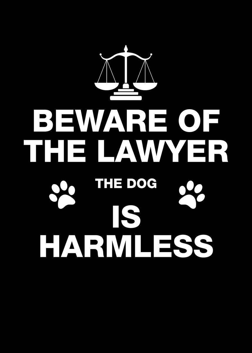 'Funny Beware Of The Lawyer' Poster, picture, metal print, paint by ...