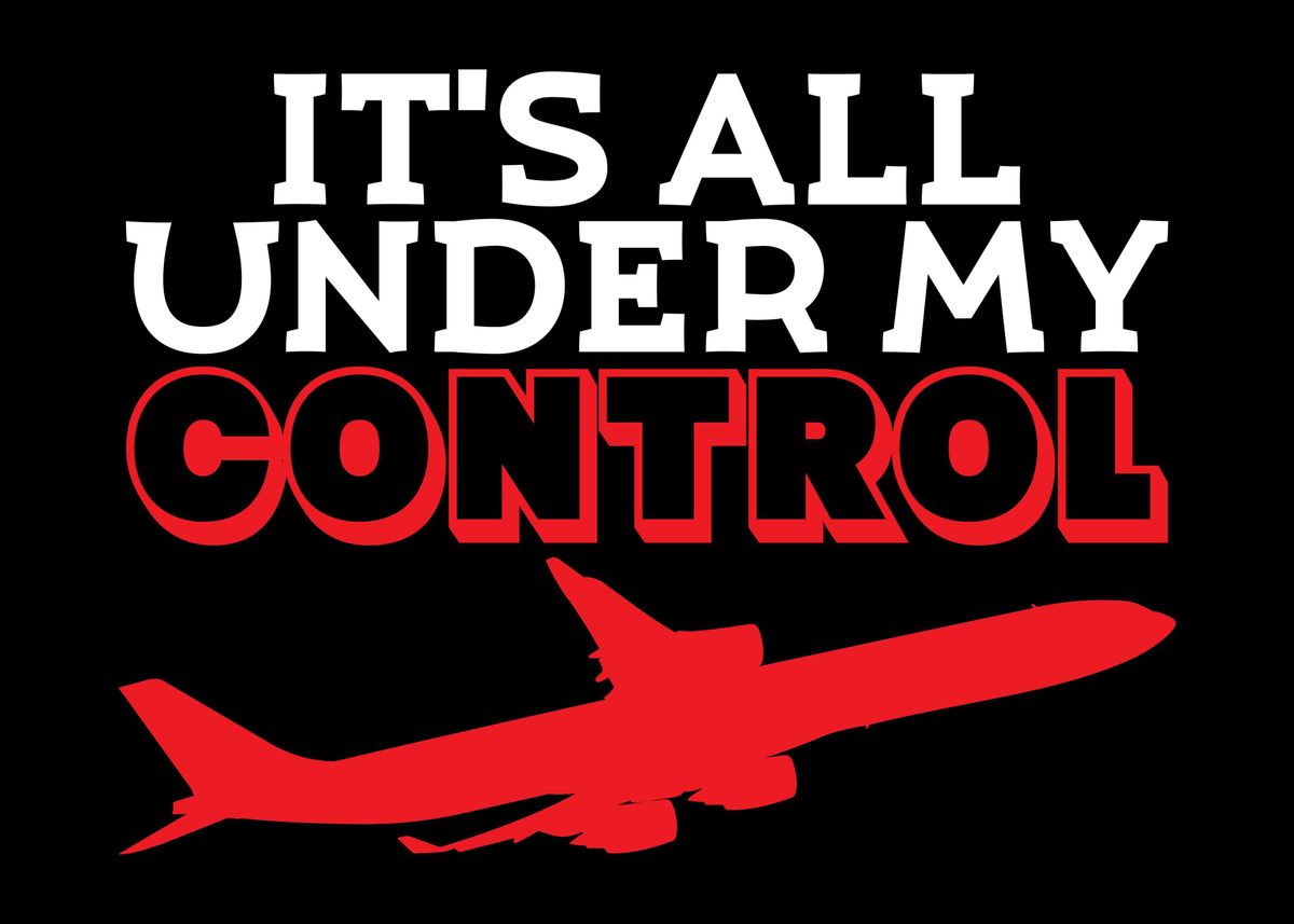 'Flight Control Joke Pilot' Poster by DesignatedDesigner | Displate