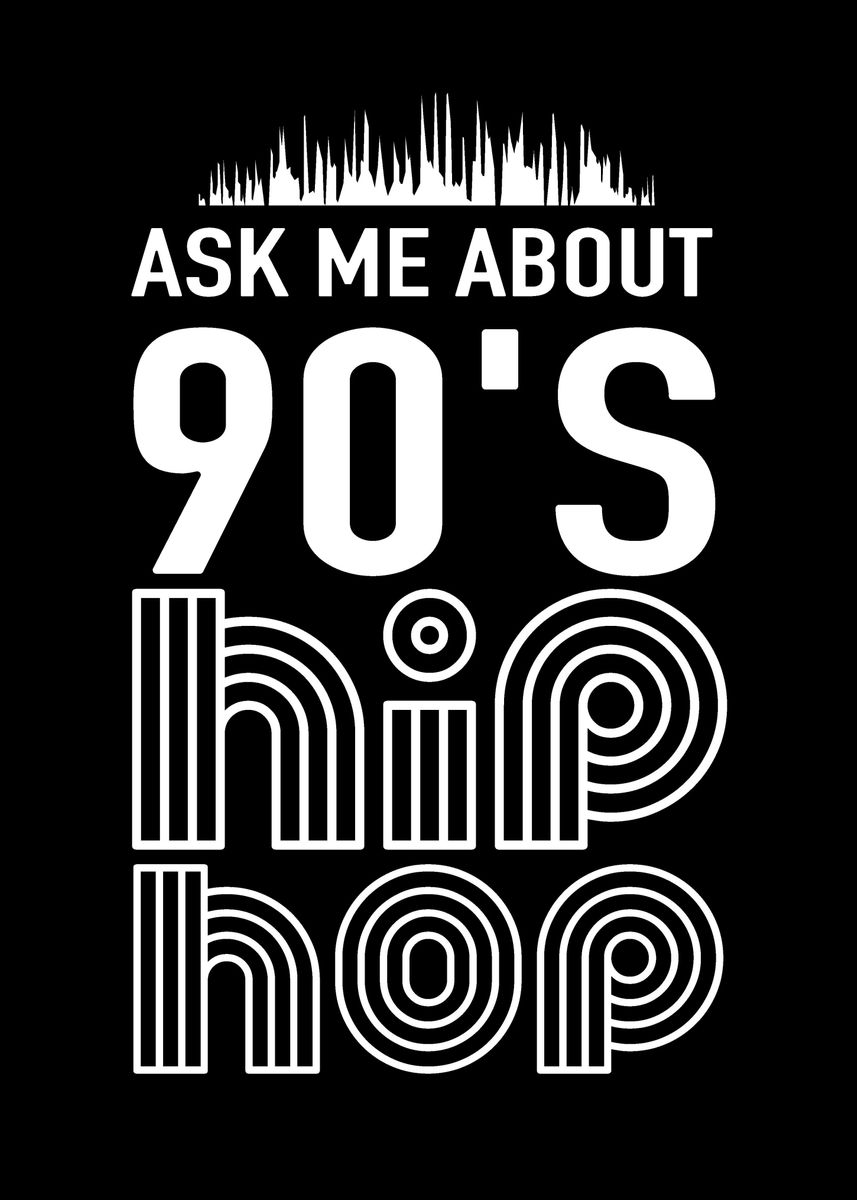 '90s Hip Hop' Poster, picture, metal print, paint by dr3designs | Displate