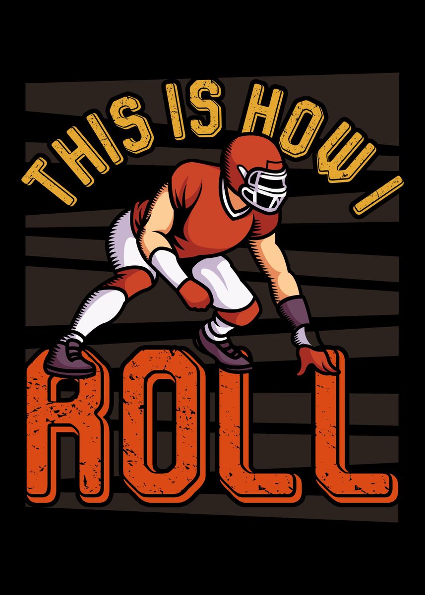 'This Is How I Roll Rugby' Poster by ankarsdesign | Displate