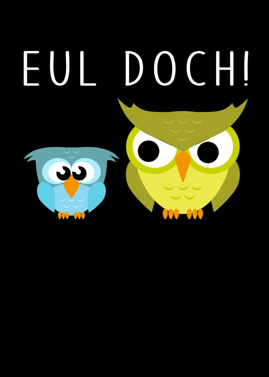 'Owl Funny' Poster, picture, metal print, paint by schmugo | Displate