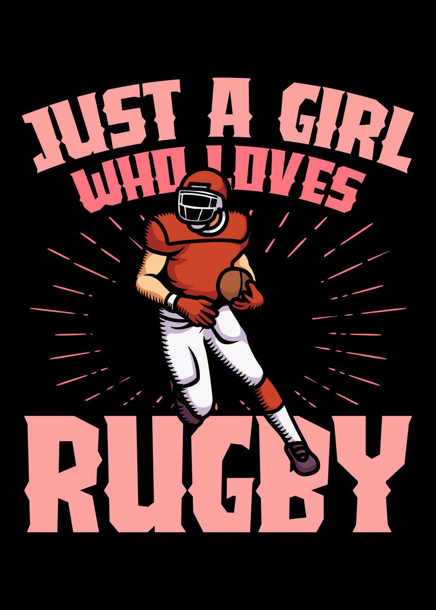 'A girl who loves rugby' Poster, picture, metal print, paint by ...