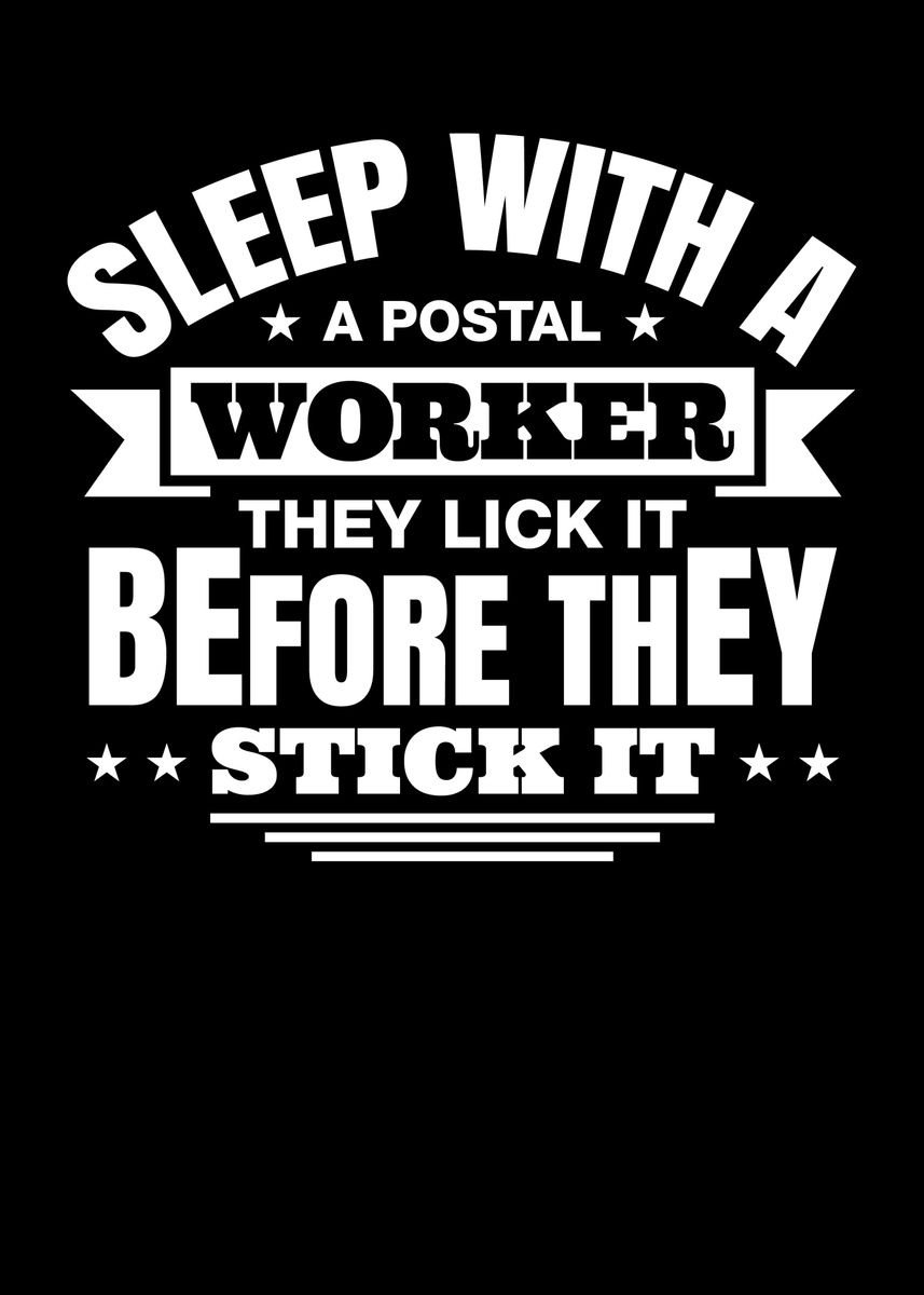 'Sleep With A Postal Worker' Poster by bobbyMC | Displate