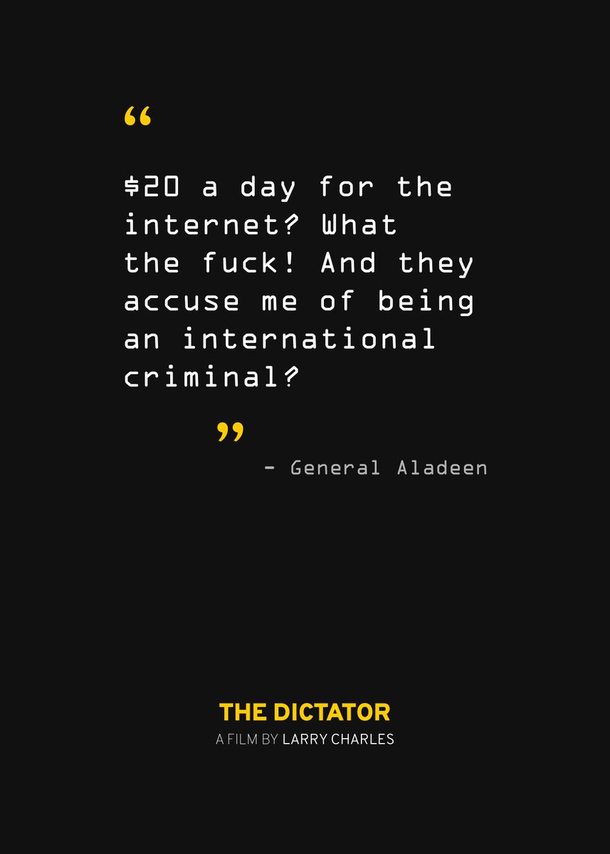 'The Dictator Quote 6' Poster, picture, metal print, paint by Quoteey ...