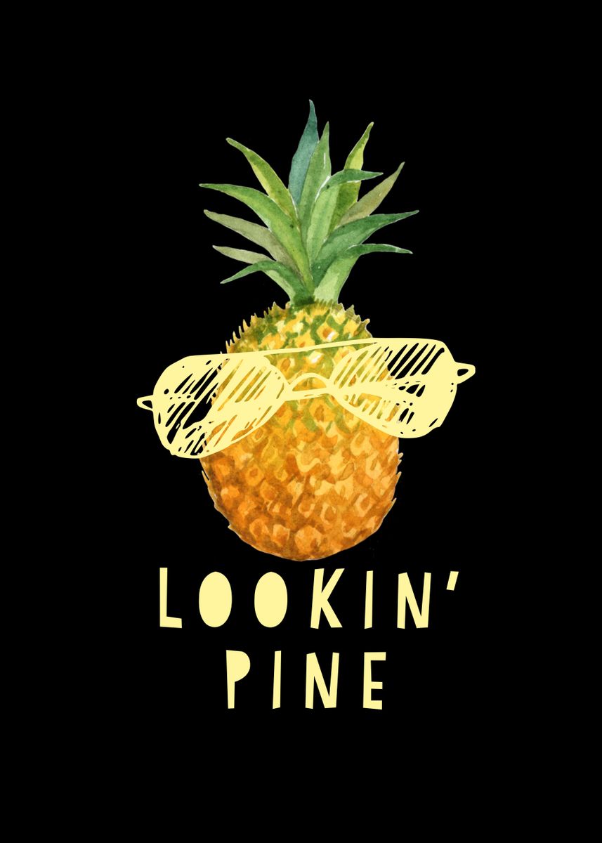 'Lookin Pine' Poster, picture, metal print, paint by schmugo | Displate