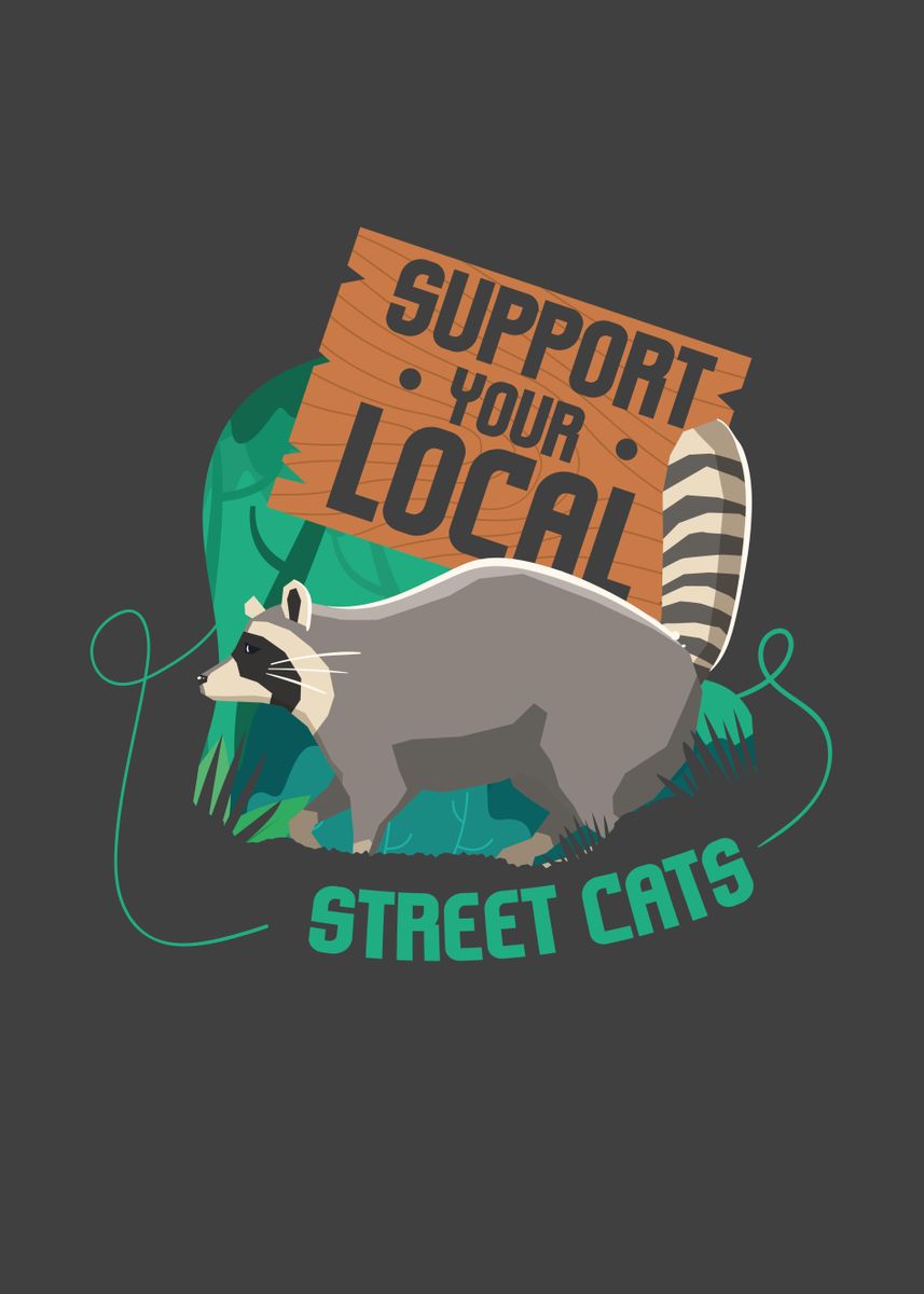 'Support Local Street Cats' Poster, picture, metal print, paint by ...