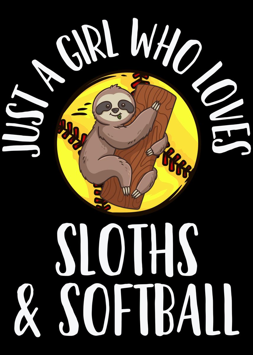 'Softball Sloth' Poster, picture, metal print, paint by BLVCKPLATE ...