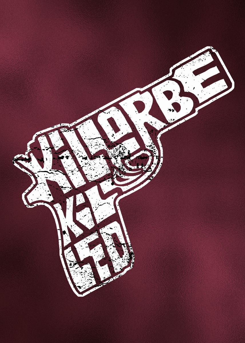 'Kill Or Be Killed' Poster, picture, metal print, paint by Ralph ...