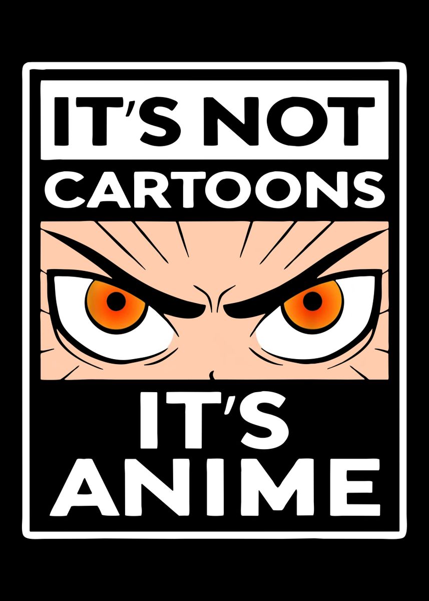 'it is not a cartoon' Poster by Linda anggraeni | Displate