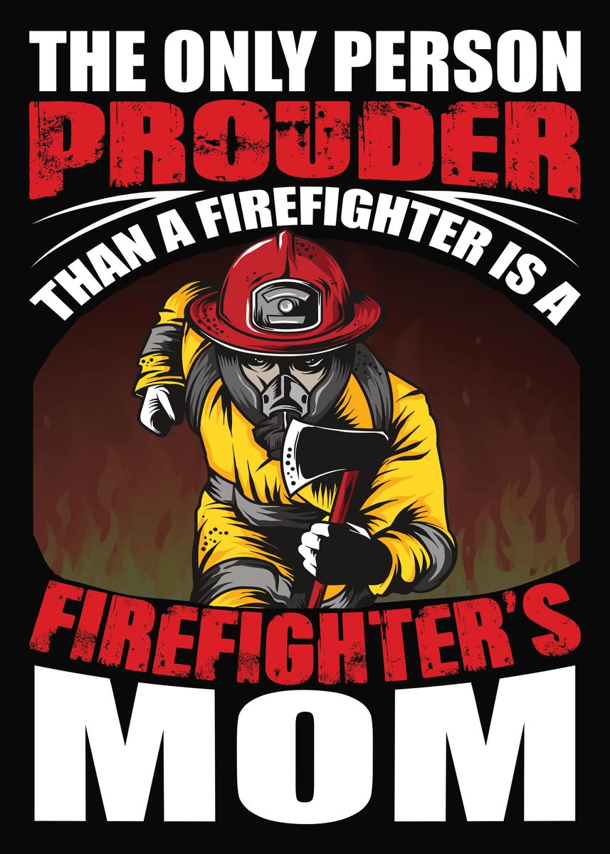 'Firefighter Fireman Fire' Poster by Statements | Displate