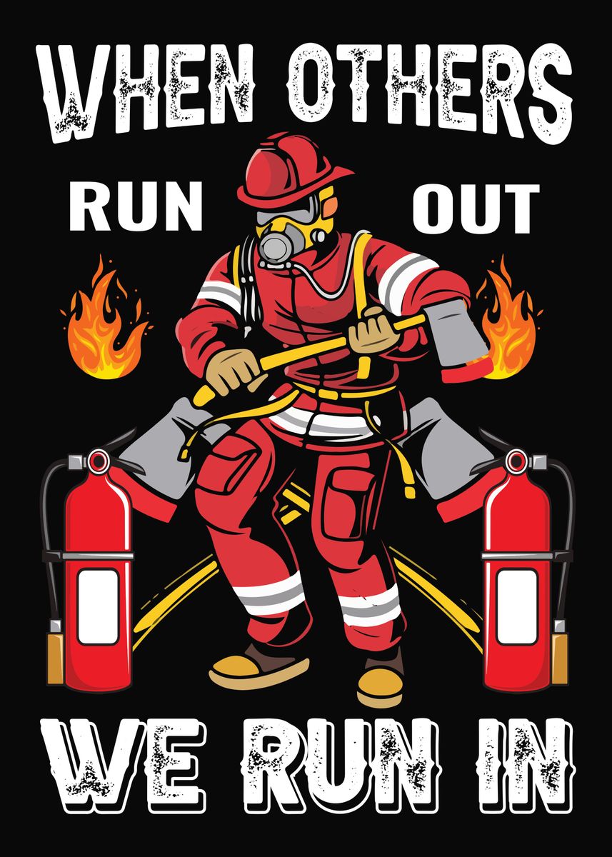 'Firefighter Fireman Fire' Poster by Statements | Displate