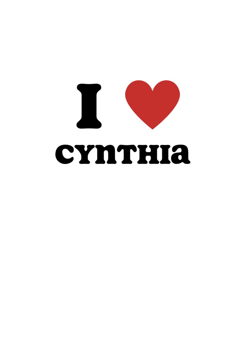 'I Love Cynthia' Poster, picture, metal print, paint by Francois ...