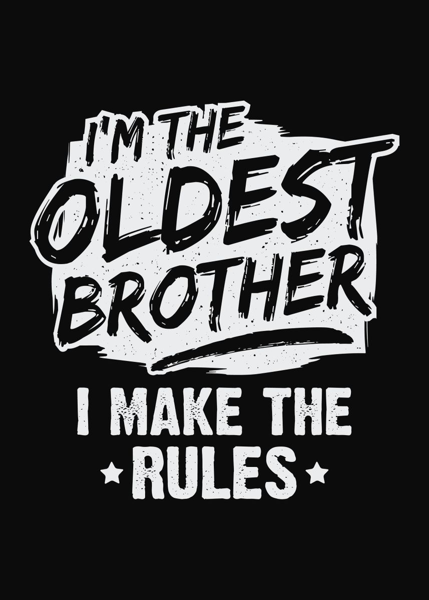 'Oldest Brother Design' Poster, picture, metal print, paint by Marcel ...