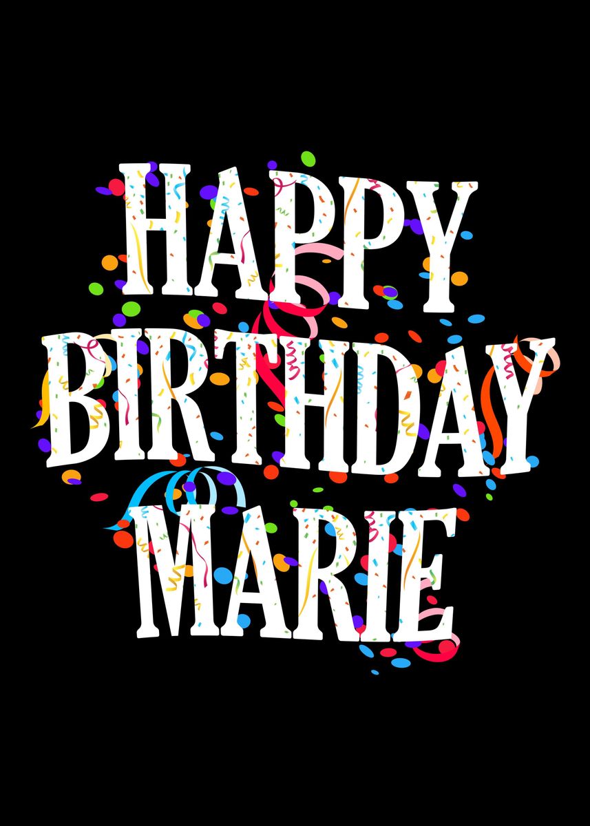 'Happy Birthday Marie' Poster, picture, metal print, paint by ...