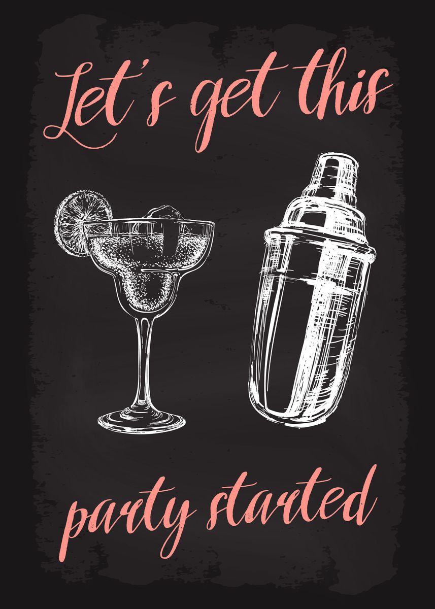 'get this party started' Poster, picture, metal print, paint by ...