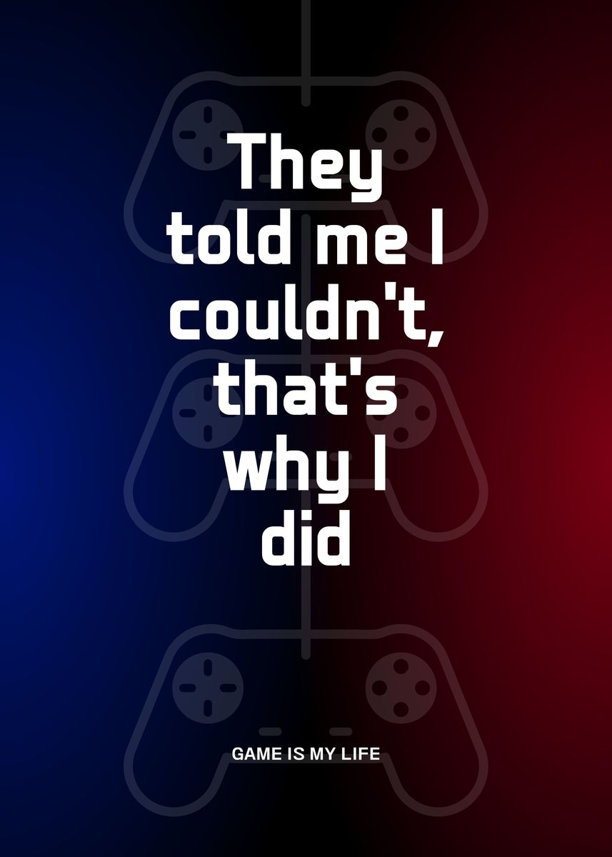 'Gaming Quotes 16' Poster by Ziartz Poster | Displate