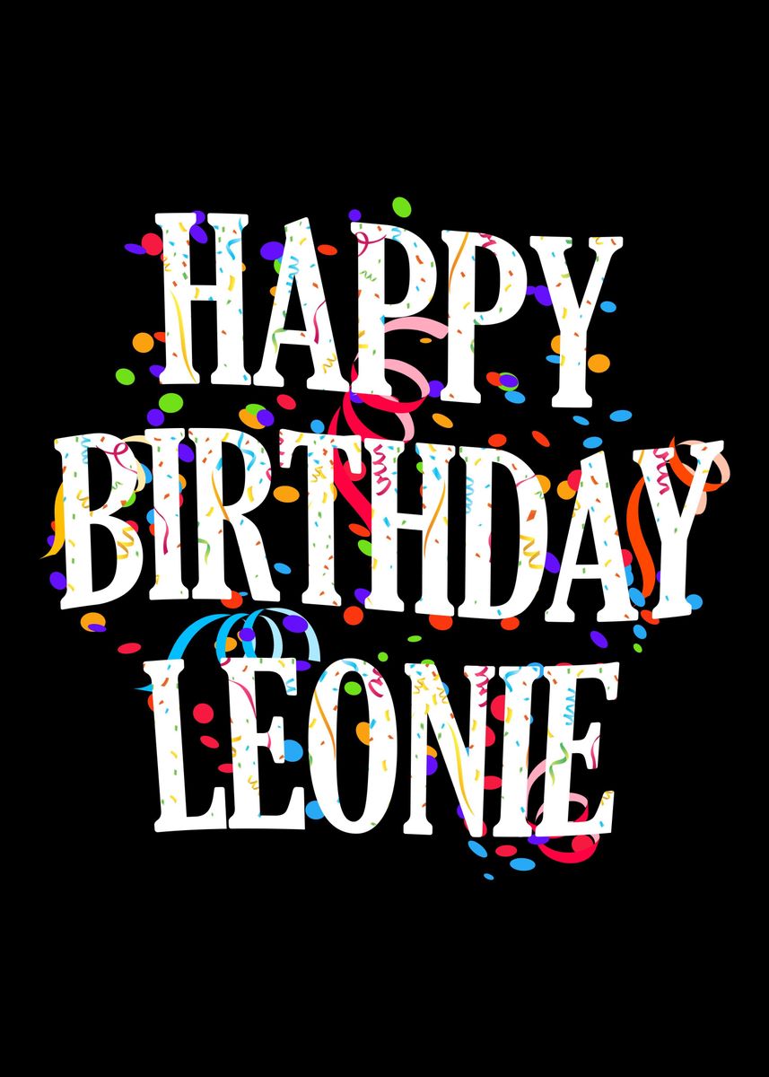 'Happy Birthday Leonie' Poster, picture, metal print, paint by ...