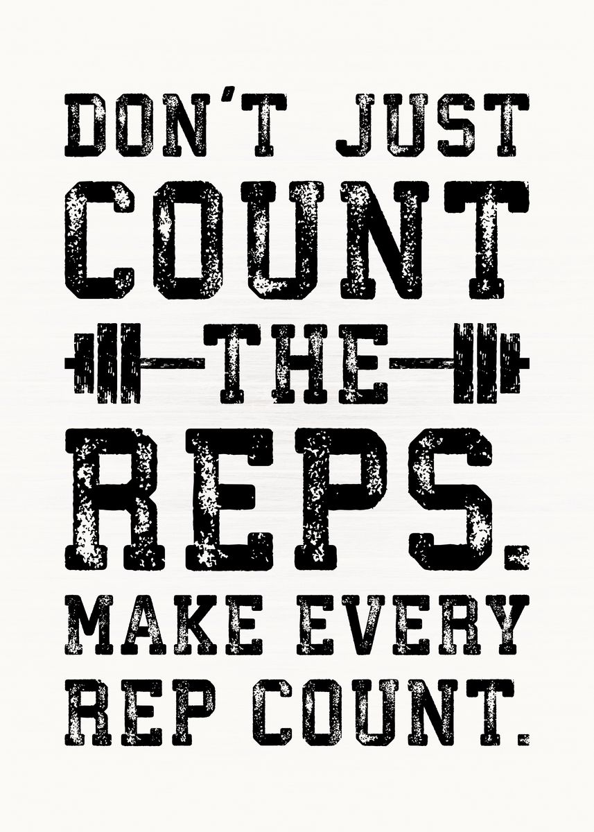 'Make Every Rep Count' Poster, picture, metal print, paint by CHAN ...