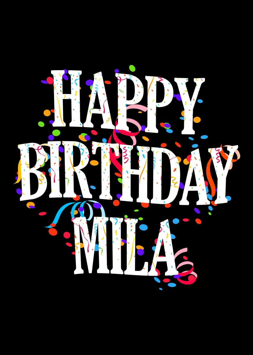'Happy Birthday Mila' Poster by royalsigns | Displate
