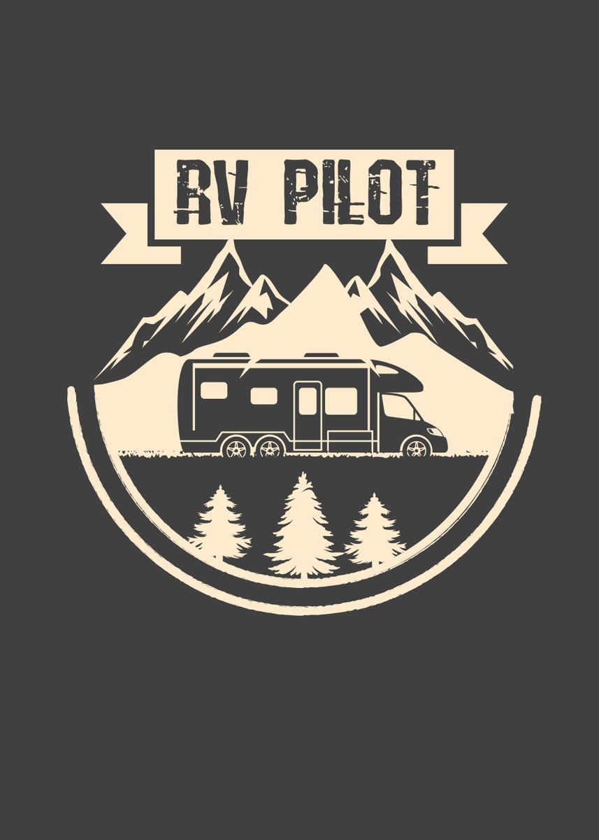 'RV Pilot Camping Motorhome' Poster, picture, metal print, paint by ...